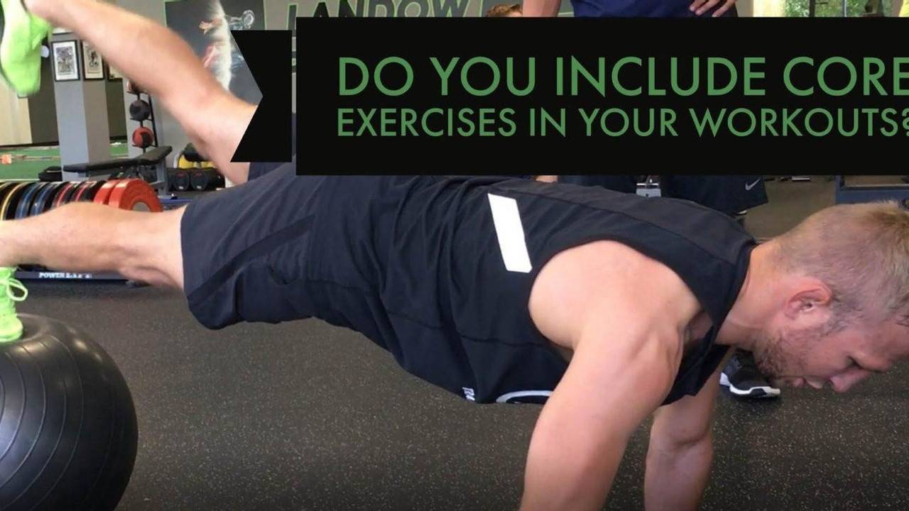 Core exercises : Do You Include CORE Exercises in your Workouts