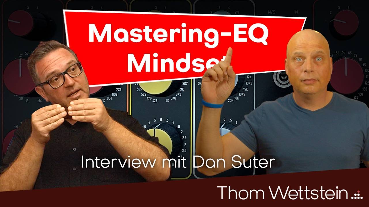 Mastering Equalizer Mindset - Interview mit Dan Suter