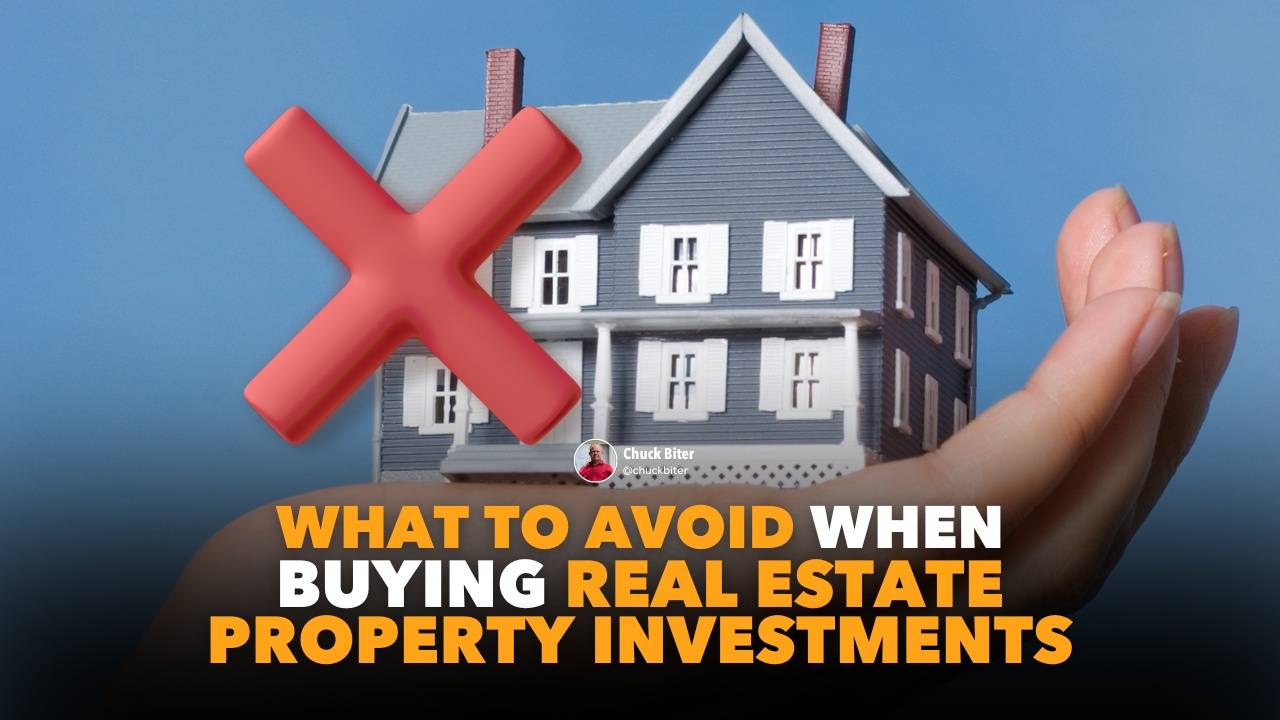 What To Avoid When Buying Real Estate Property Investments?