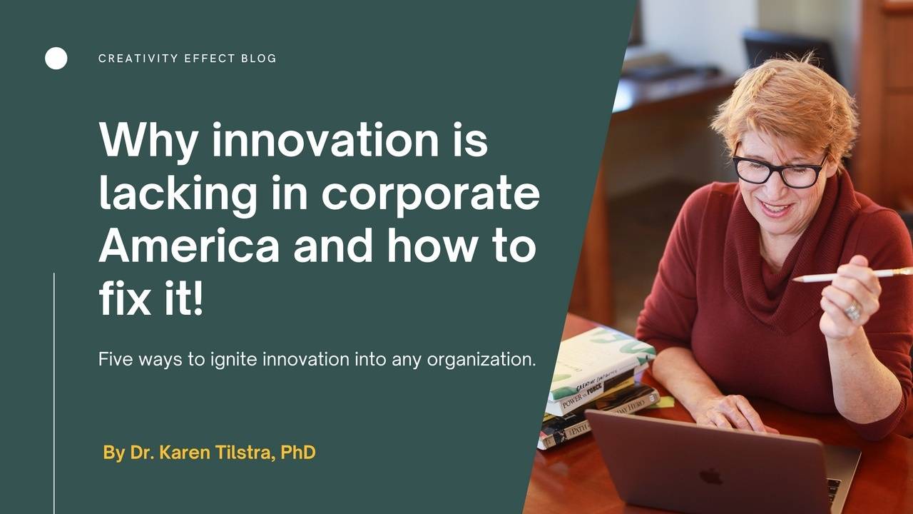 Why Corporate America Can't Innovate and How to Fix It!