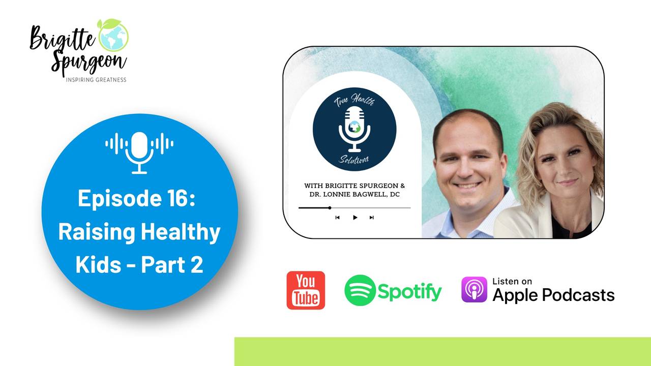 Podcast Episode 16: Raising Healthy Kids - Part 2