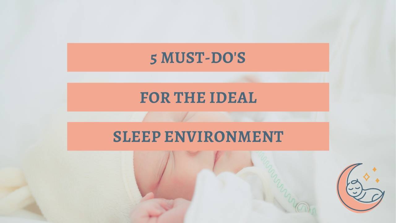 5 Must-do's for the Ideal Sleep Environment