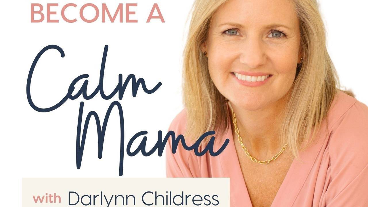 Subscribe to Become A Calm Mama Podcast