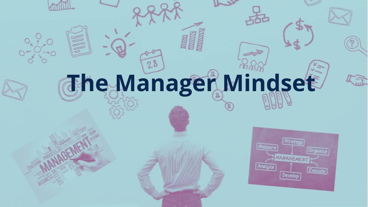 The Manager Mindset