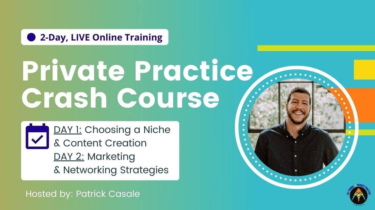 2-Day Private Practice Crash Course for Therapists