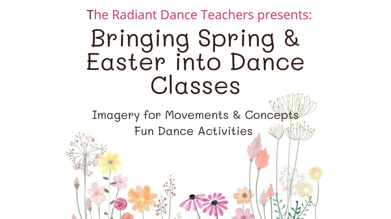 Spring and Easter Imagery and Activities for Dance Classes
