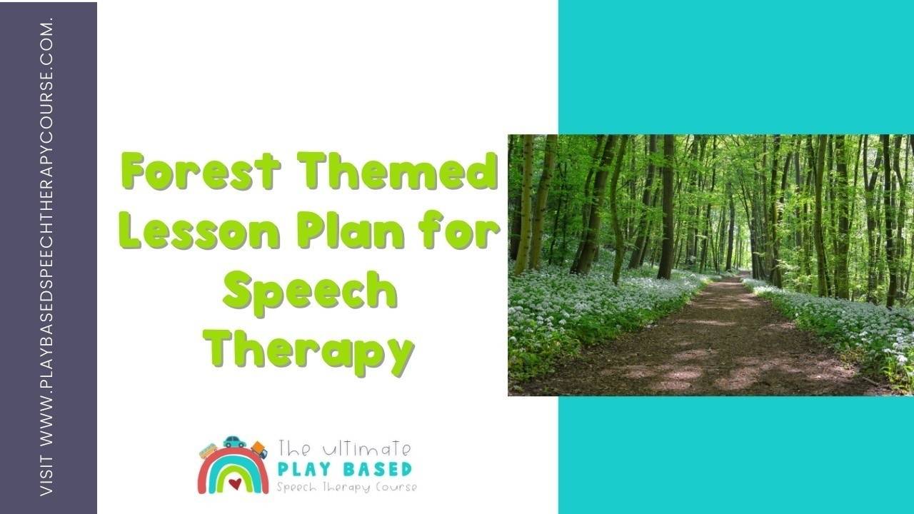 Forest Themed Lesson Plan for Speech Therapy
