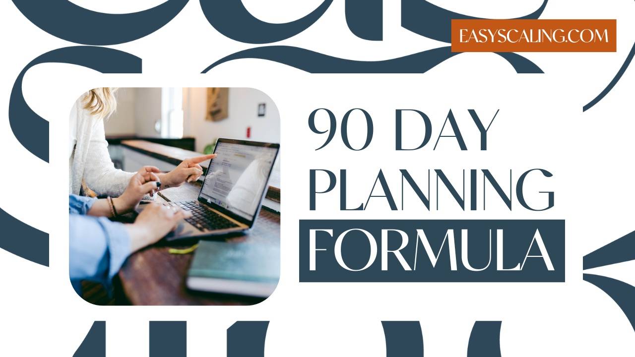 90 Day Planning Formula