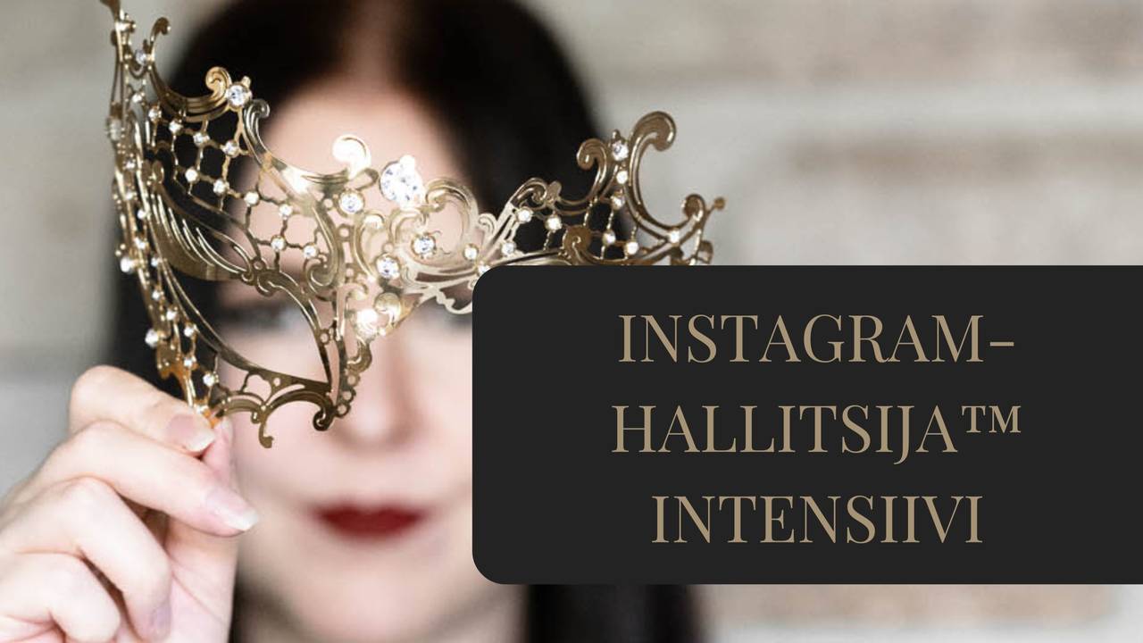 Instagram-hallitsija™ Intensiivi | Instagram-valmennus yrittäjille