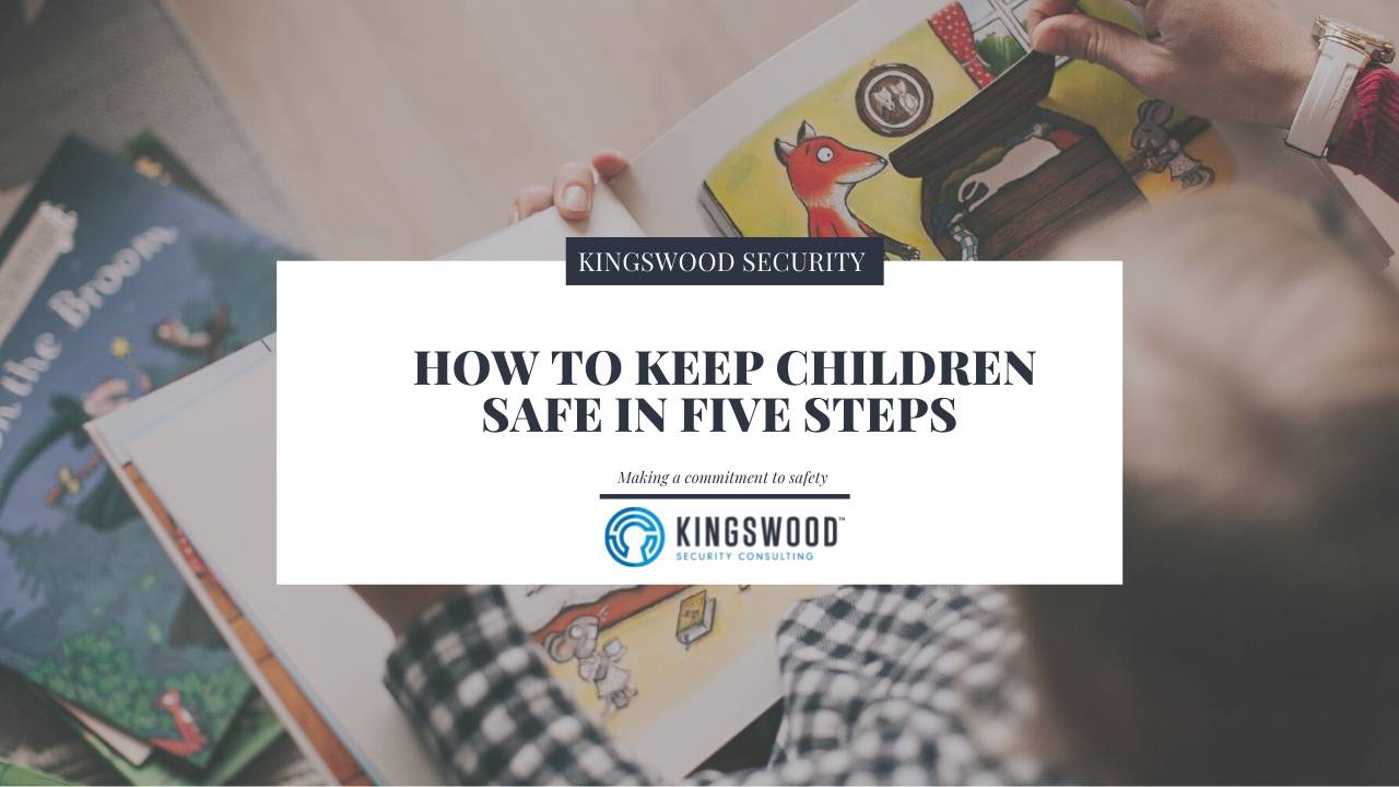 How To Keep Children Safe In 5 steps
