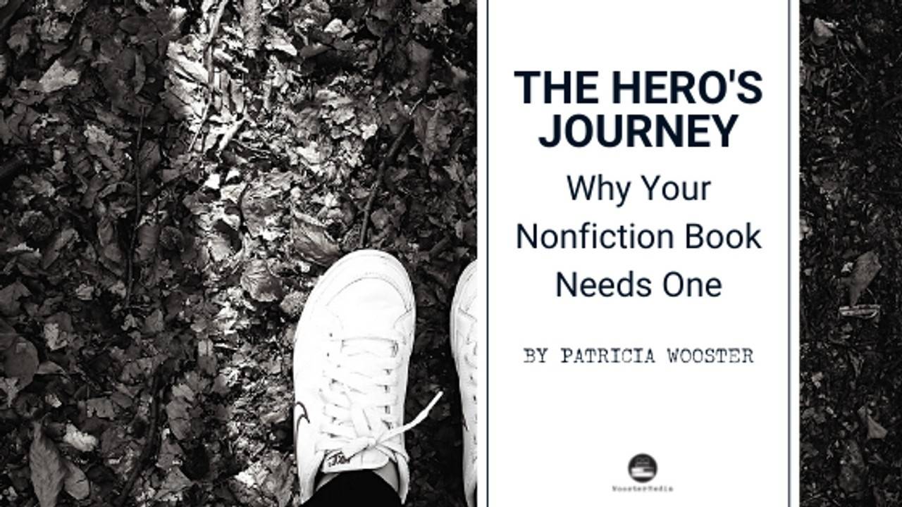 Your Nonfiction Book Needs A Hero's Journey