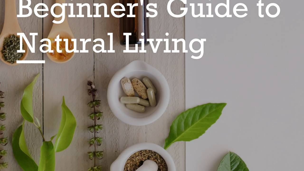 Beginner's Guide to Natural Living