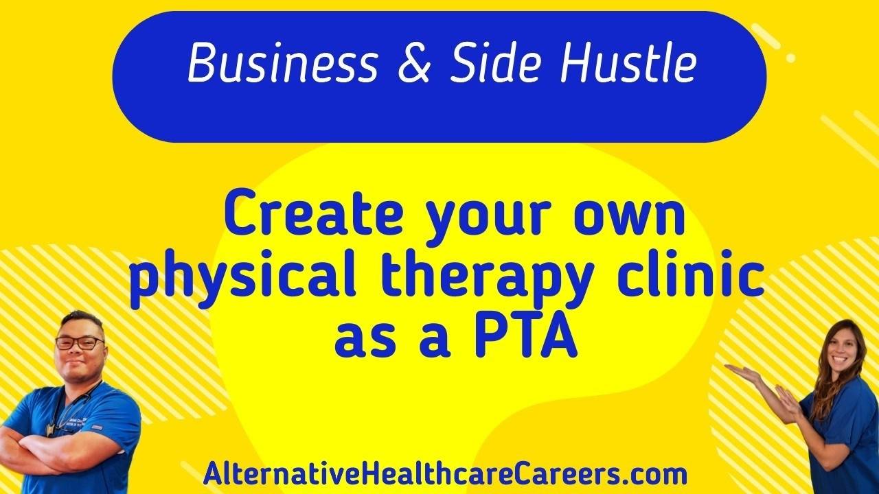 How to create your own physical therapy clinic as a PTA