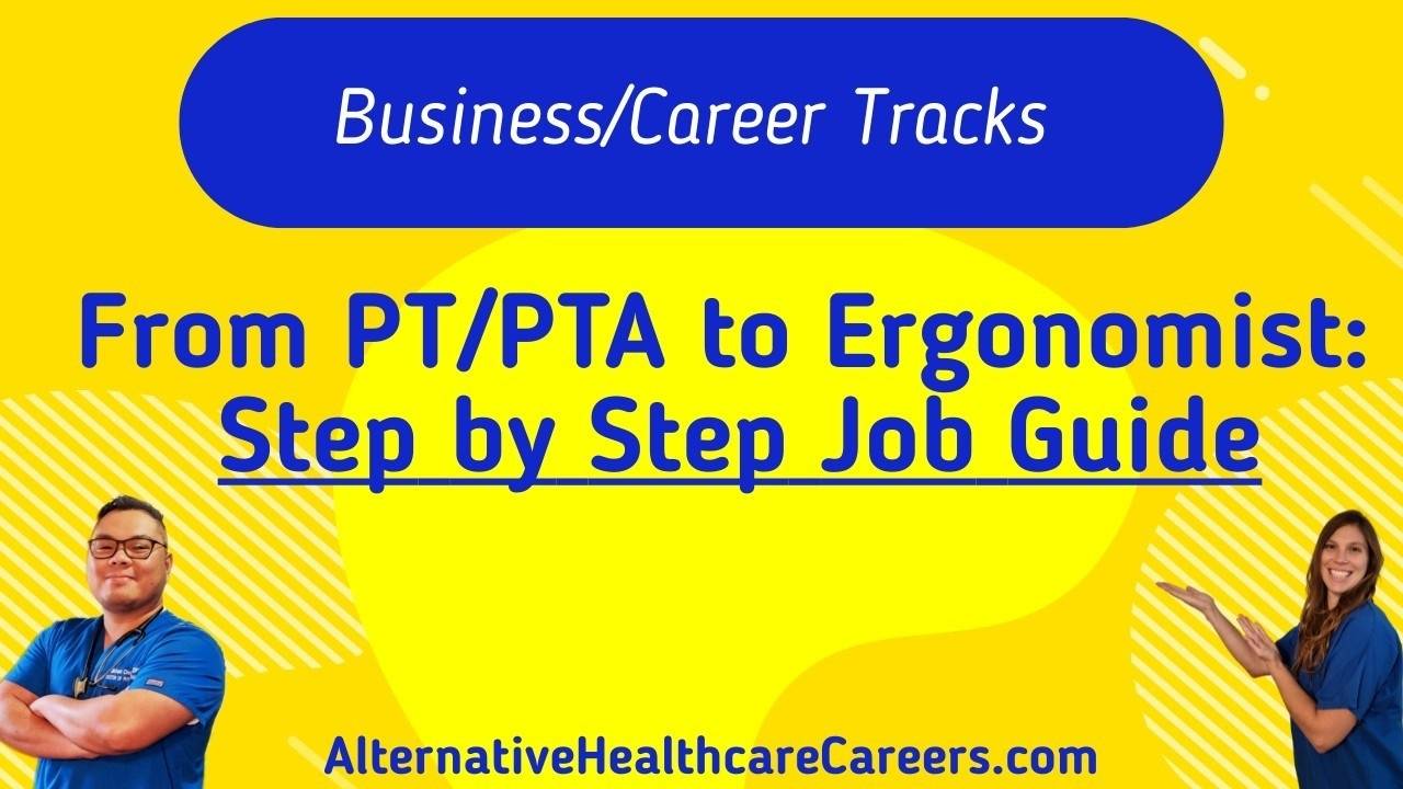 From PT/PTA to Ergonomist: Step by Step Job Guide
