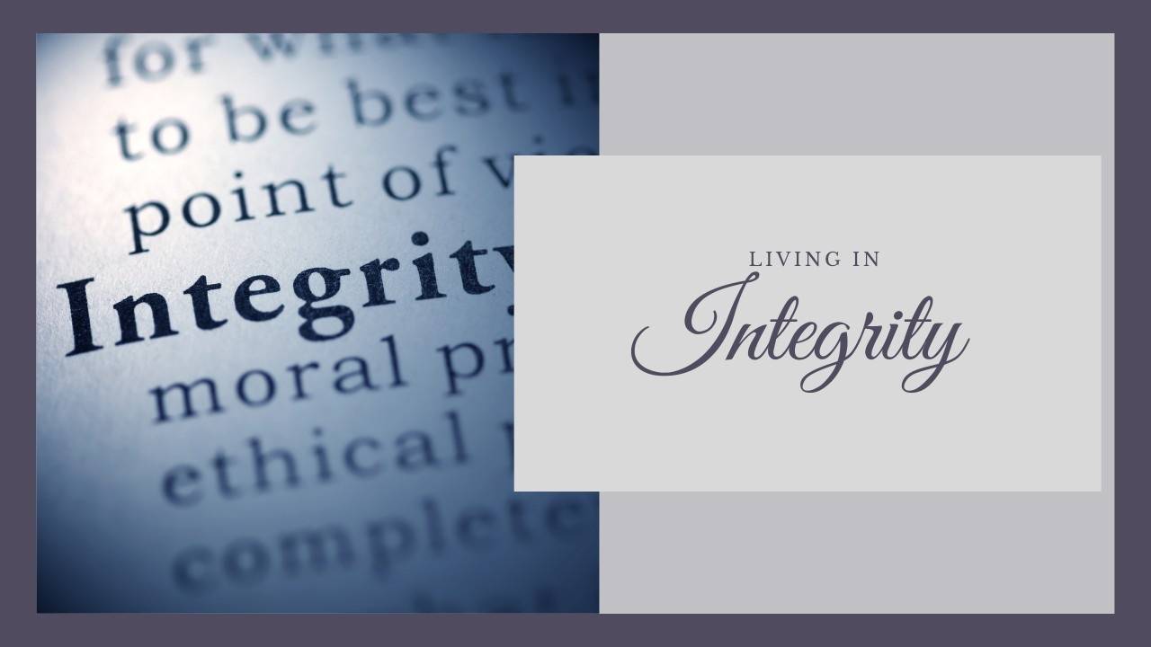Living in Integrity