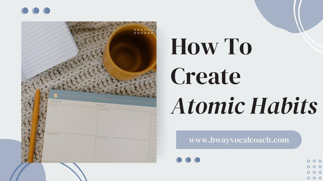 How To Create Atomic Habits