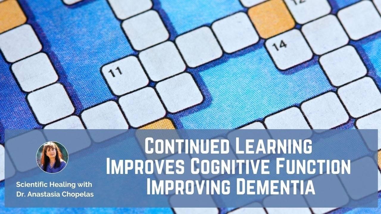 Continued Learning Improves Cognitive Function Improving Dementia