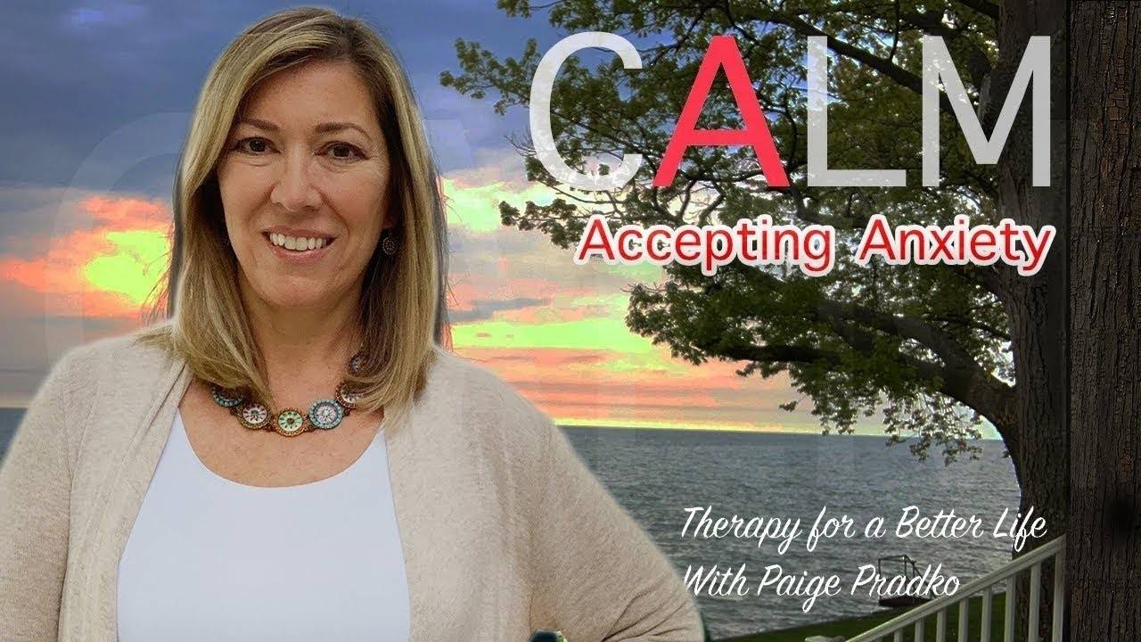 Accepting Anxiety - CALM Series for Anxiety