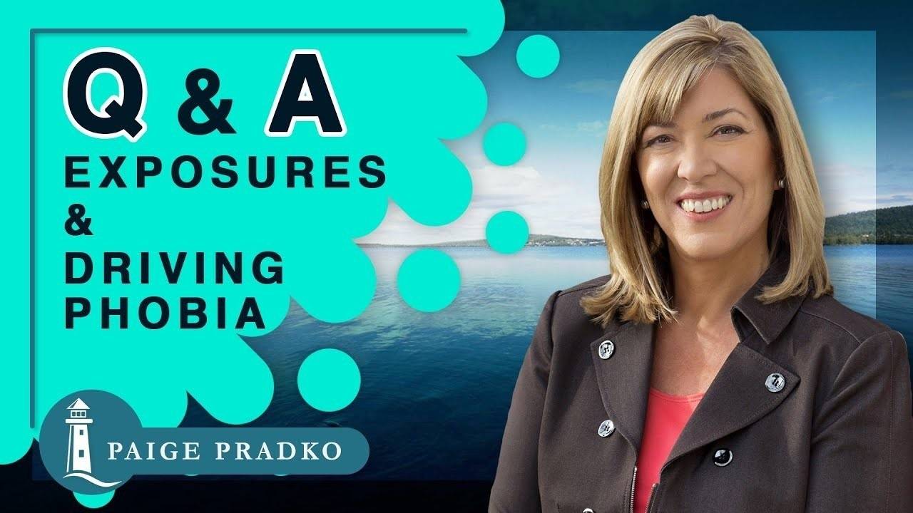 Driving Phobia & Exposures Tips Q&A