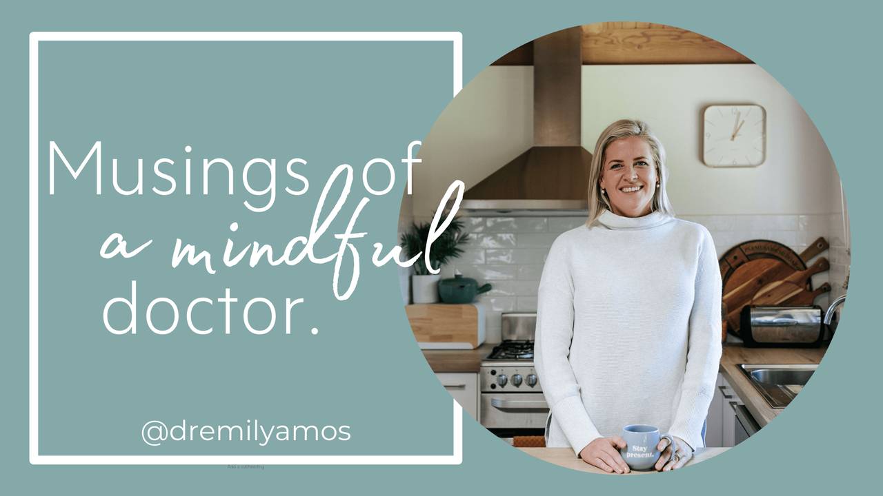 Musings of a Mindful Doctor