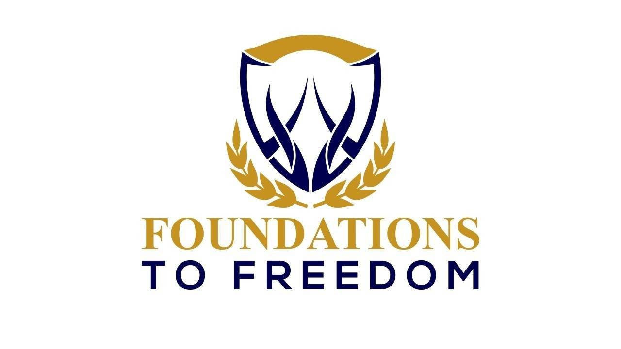 Foundations to Freedom