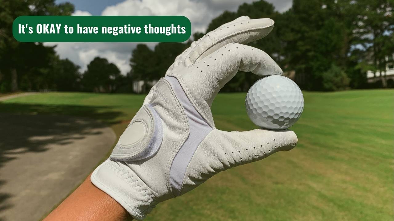 How to overcome your negative thoughts on the golf course