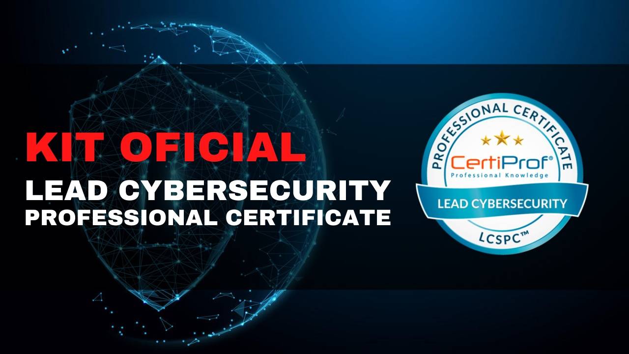 Kit Oficial Lead Cybersecurity Professional Certificate LCSPC