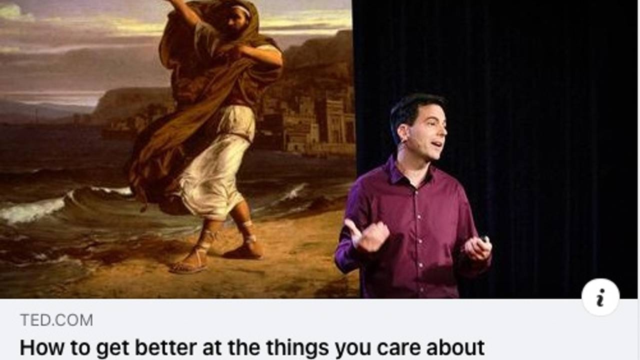 Ted Talk: How to Get Better At the Things You Care About