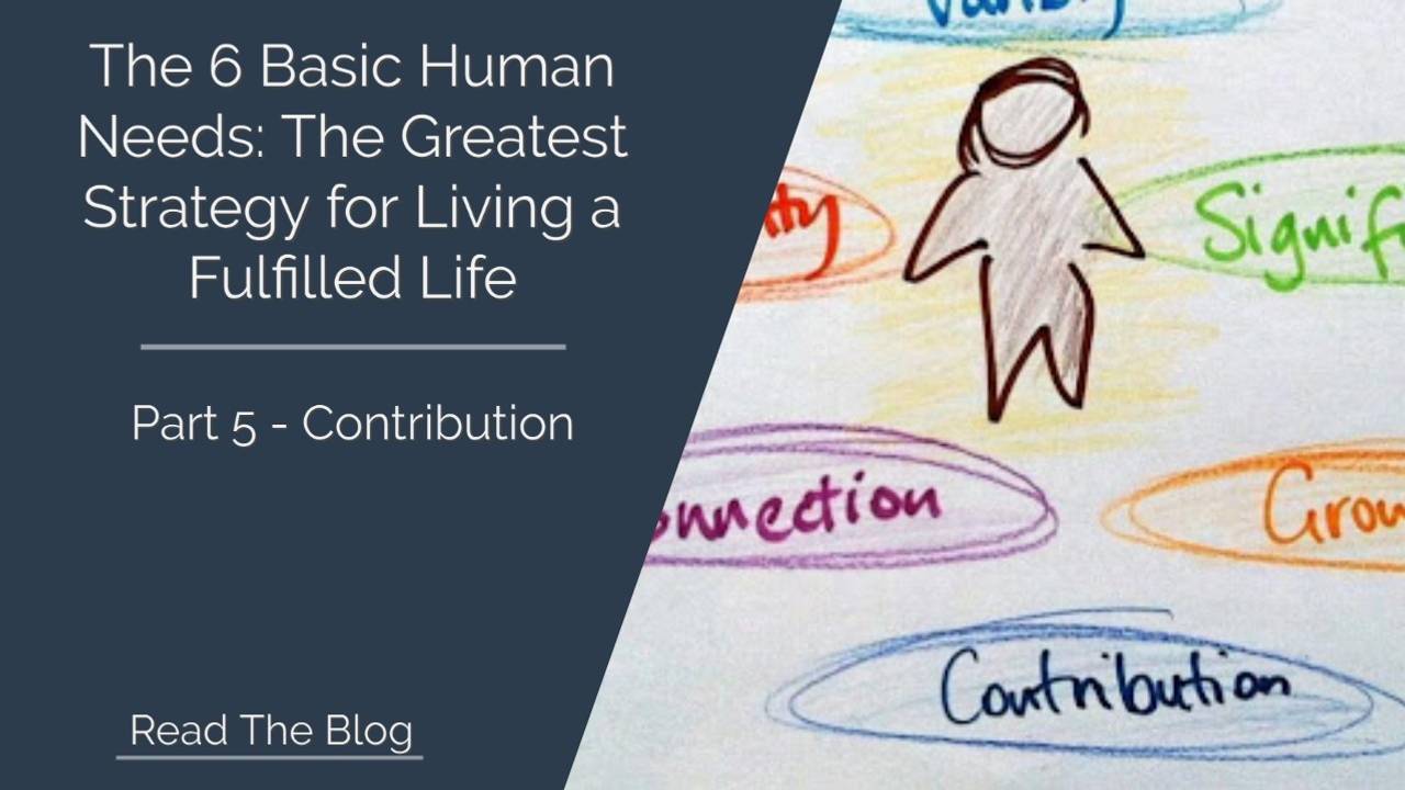6 Human Needs Leadership And The 6 Human Needs Life Coach Hub