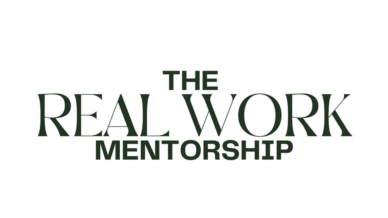 The Real Work Mentorship