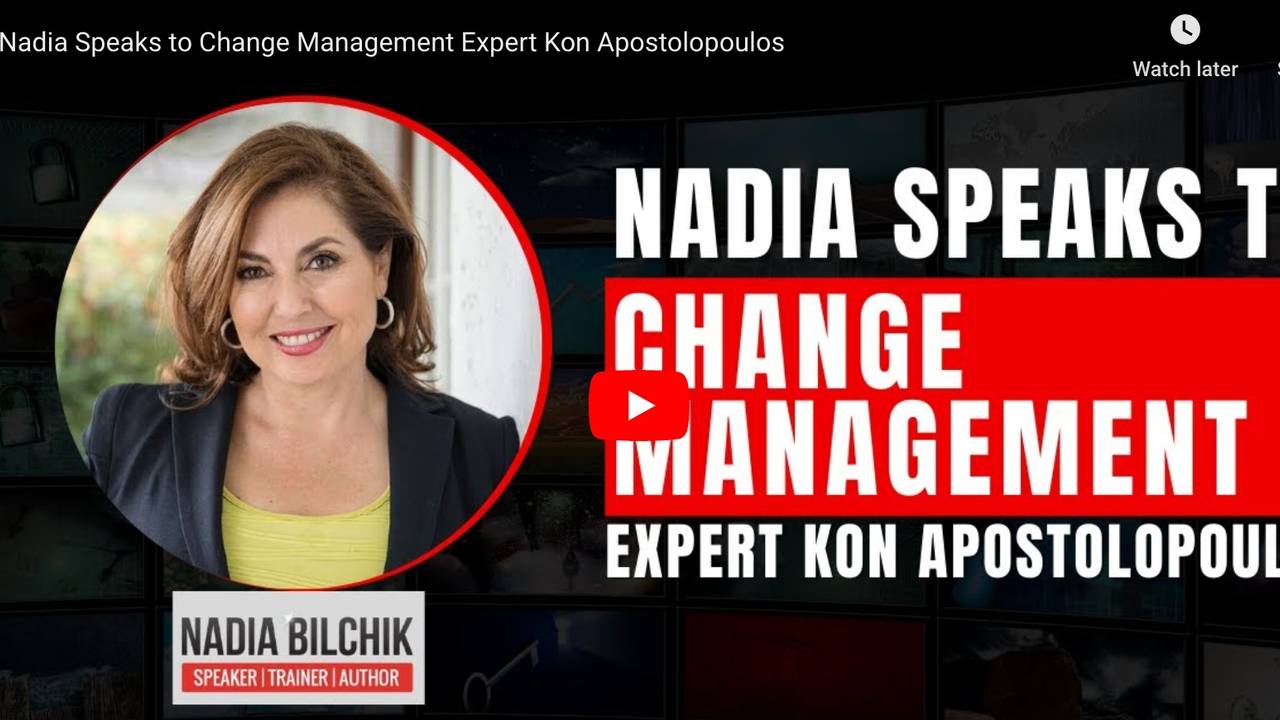 Nadia Speaks to Change Management Expert Kon Apostolopoulos