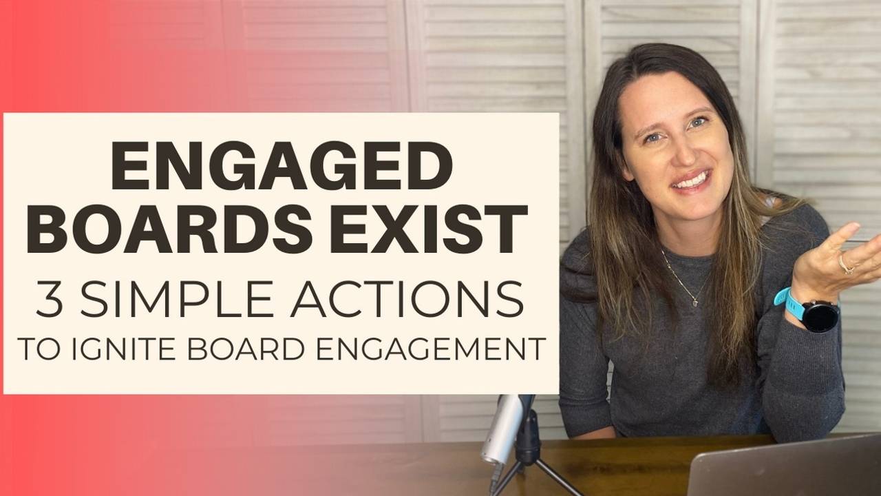3 Ways to Ignite Board Engagement