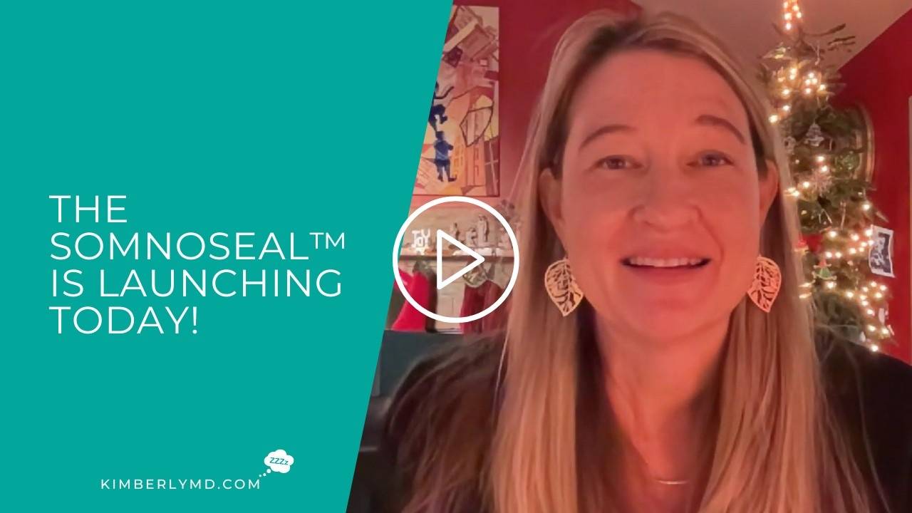 The SomnoSeal is launching today!