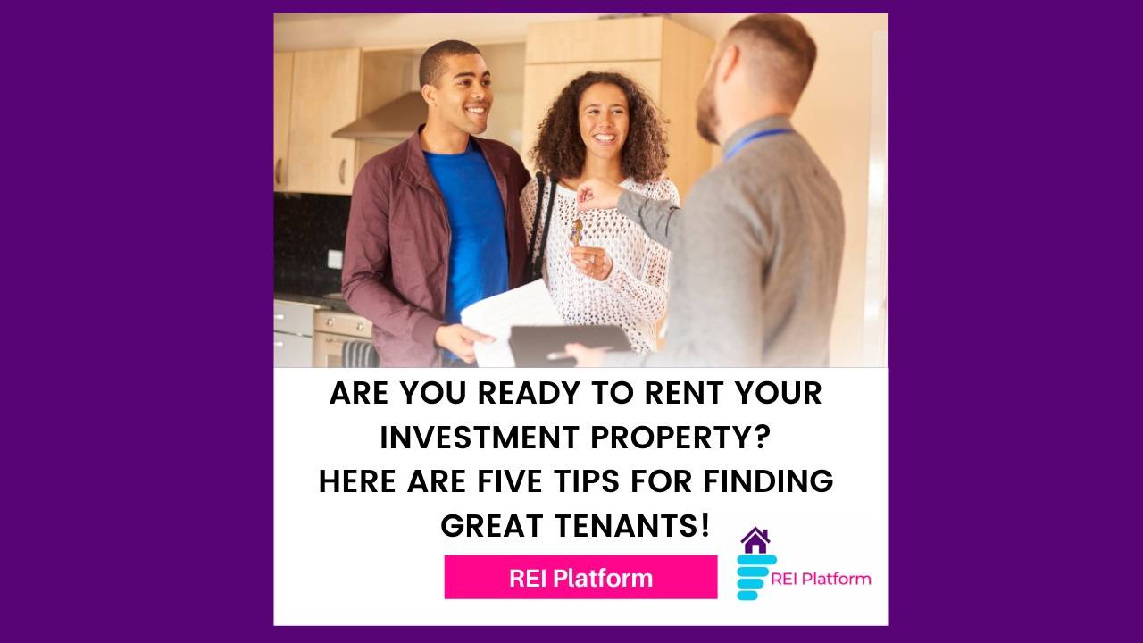 Here Are Five Tips for Finding Tenants for your Rental Property!