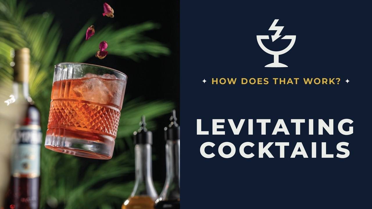 How Does That Work: Levitating Cocktail Photo