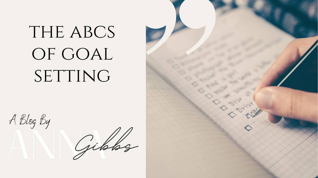 The ABCs of Goal Setting