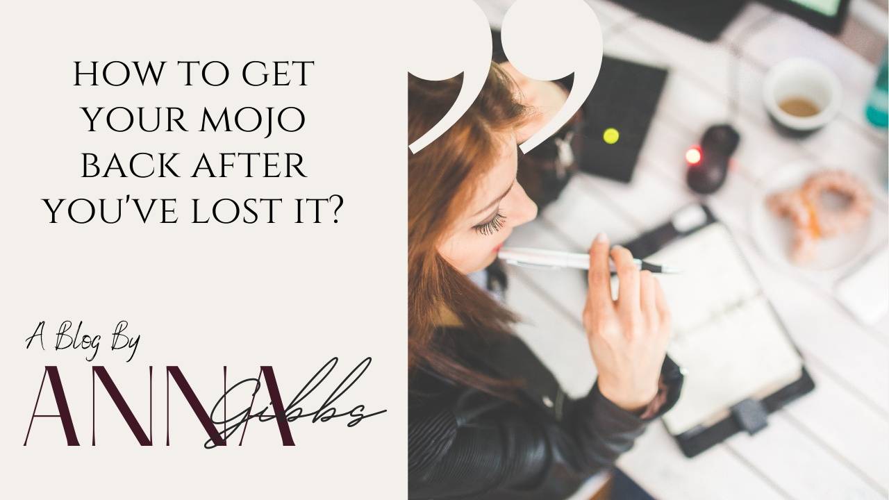 Get Your Mojo Back