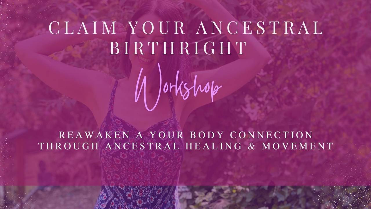 Claim Your Ancestral Birthright Workshop with Jen Stillion