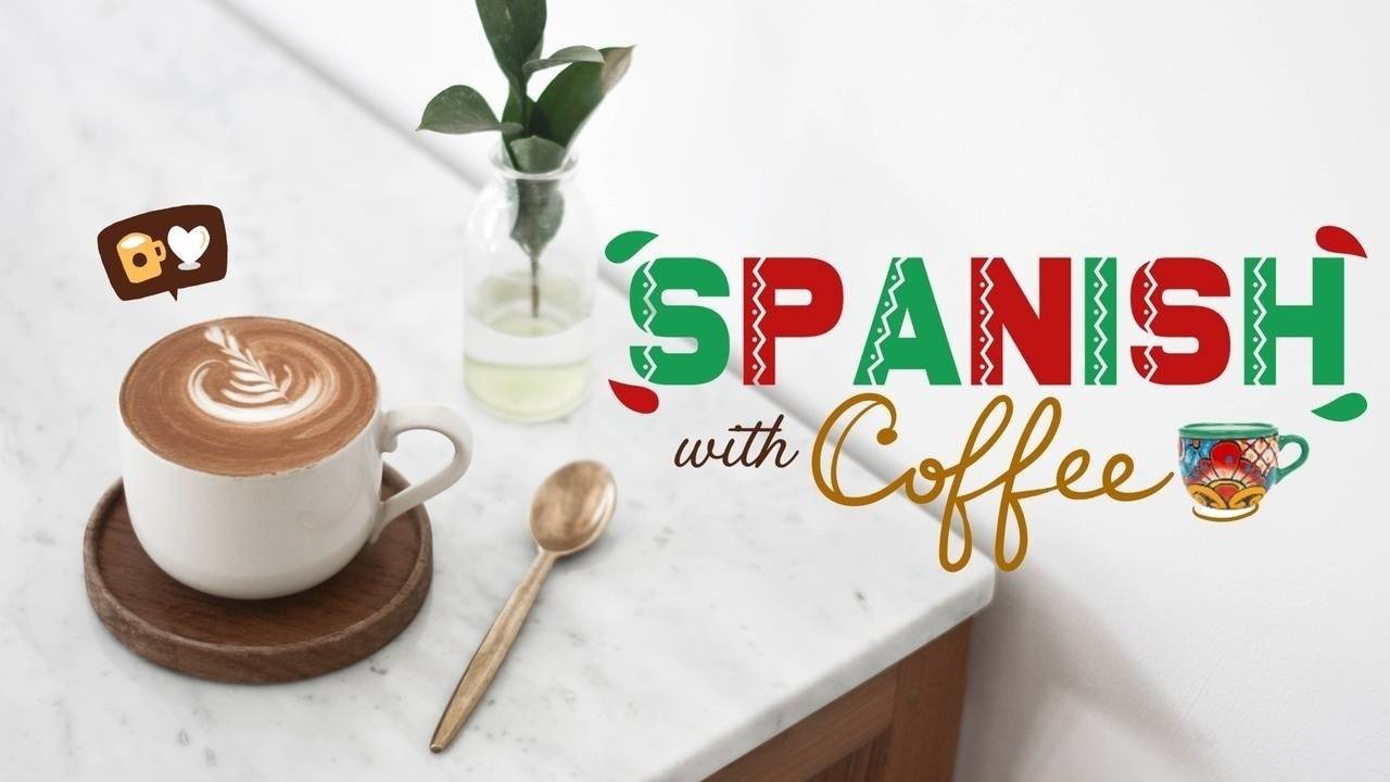 Spanish With Coffee