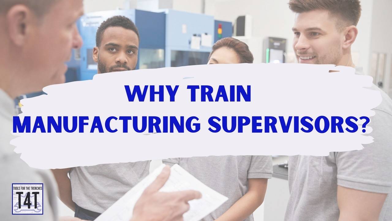 Why Training your Supervisors is Vital to your Success