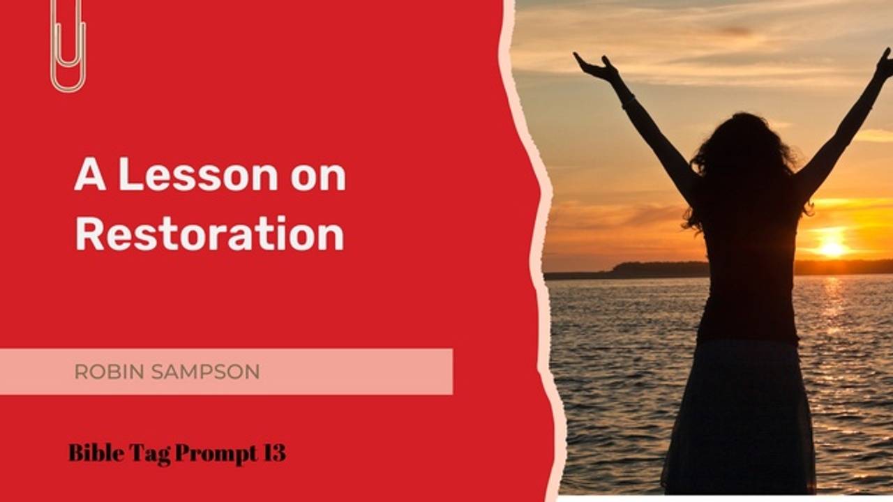 A Lesson on Restoration & Bible Verse Printable