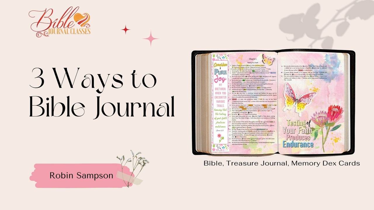3 Ways To Bible Journal 3 Ways To Bible Journal
