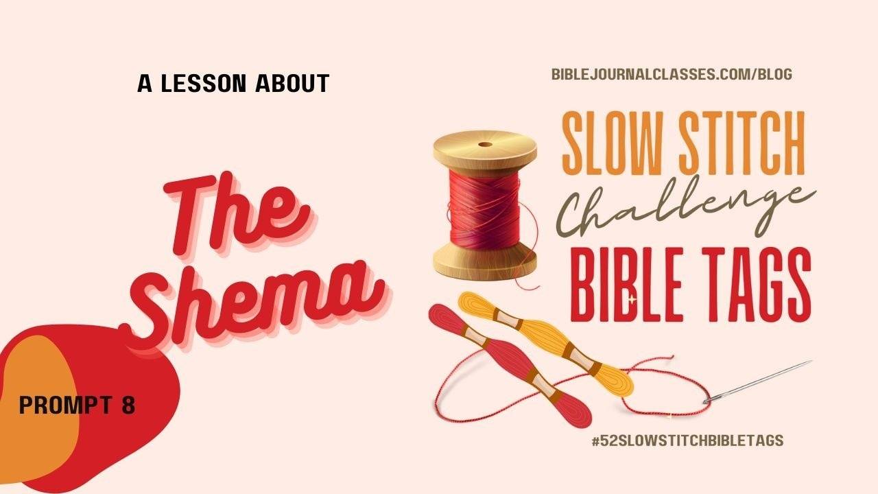 A Lesson on the Shema (Bible Tag Prompt 8)
