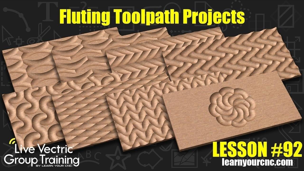 #92: Fluting Toolpath Projects - 5/19/2022