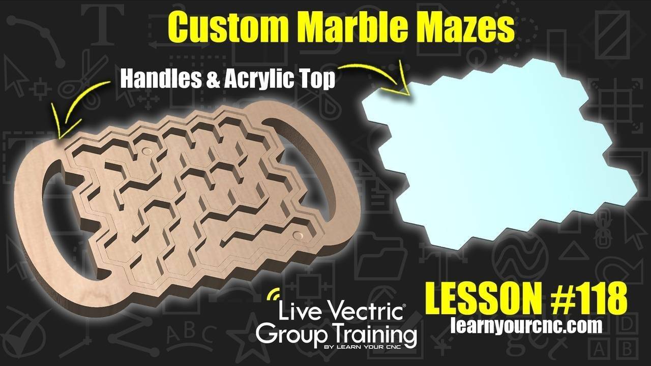 #118: CNC Marble Mazes