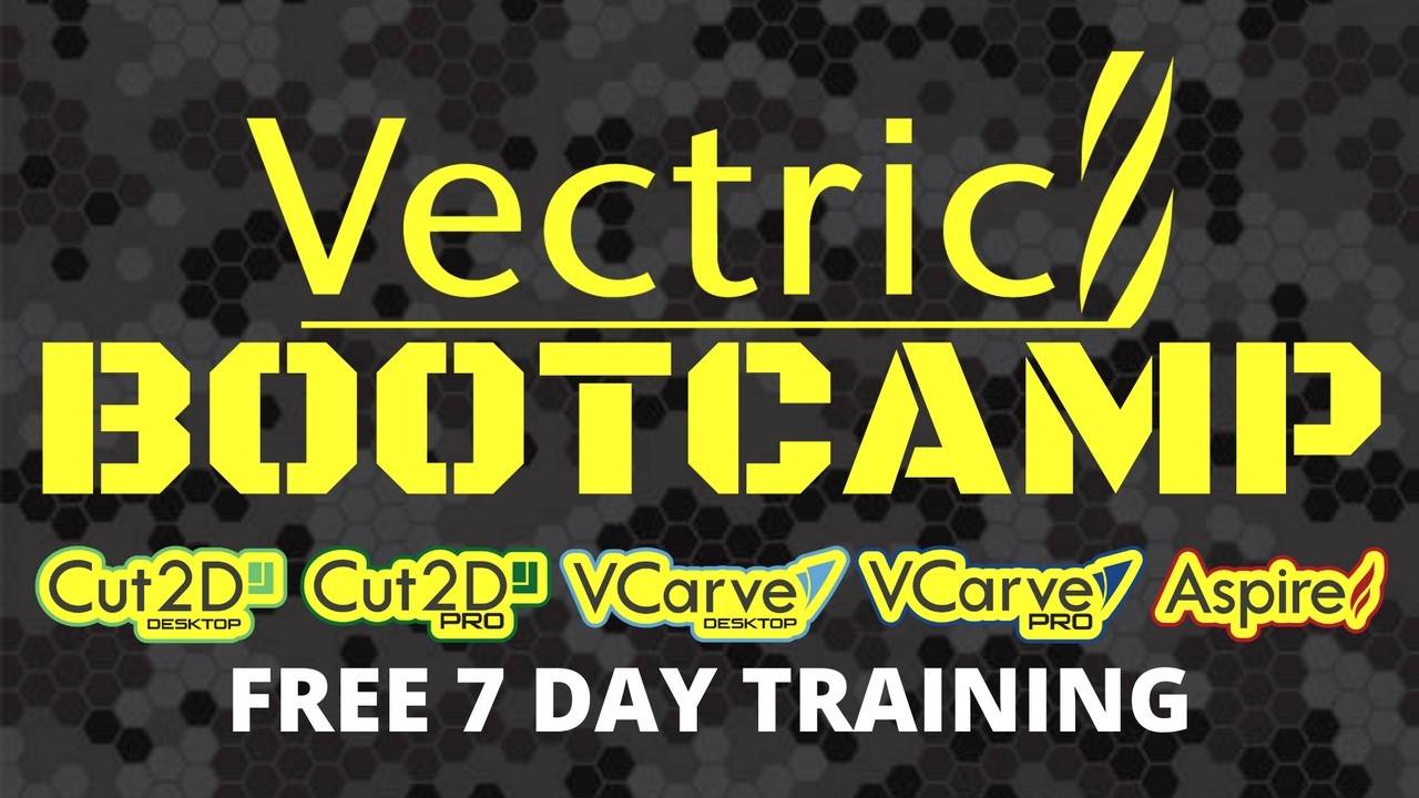 Vectric Bootcamp - Free Training