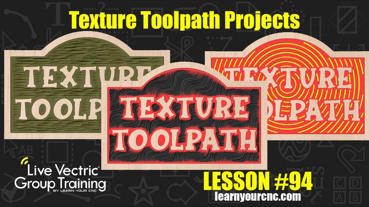 #94: Texture Toolpath Projects - 6/2/2022