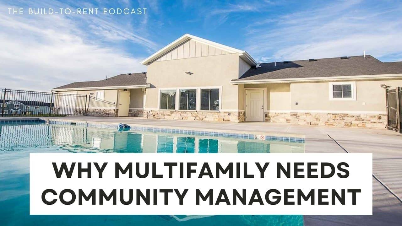 Why Multifamily Needs Community Management