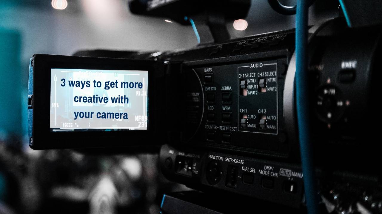 3 ways to get more creative with your camera