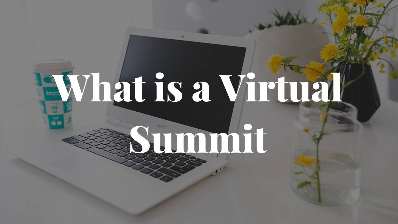 What is a Virtual Summit?
